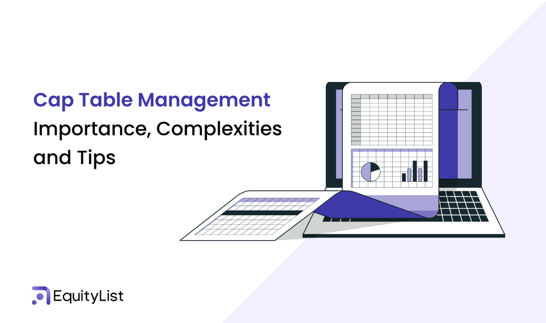 Cap Table Management - Importance, Challenges, and Tips